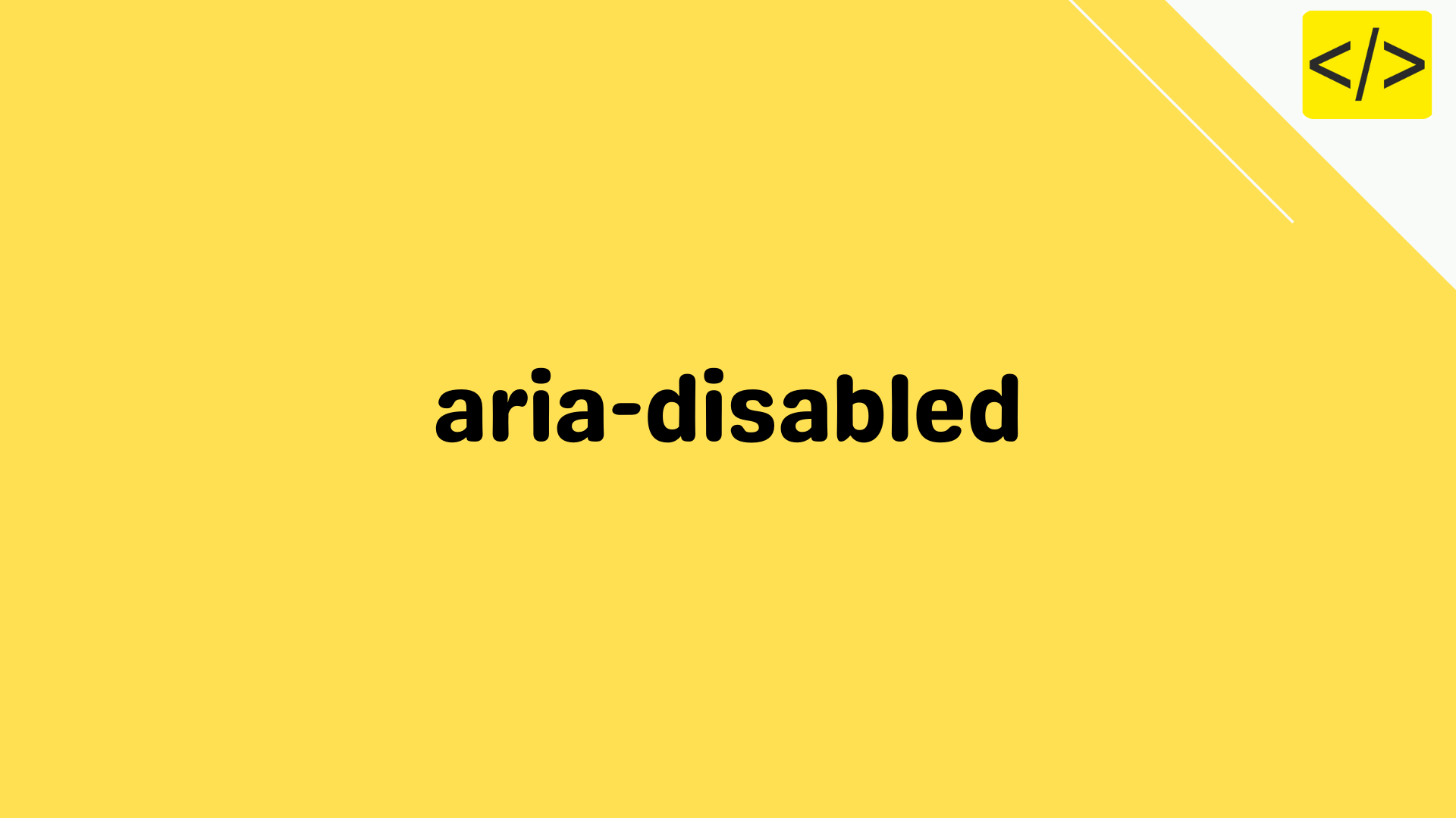 aria-disabled Guide: What Is It? How to Use It? - TechSEOHub